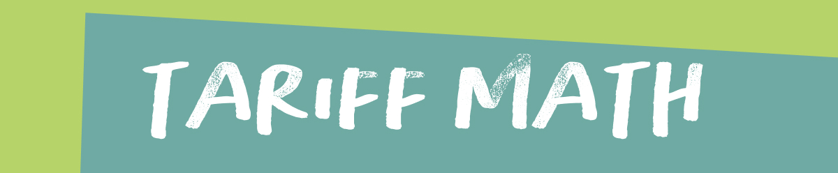 Tariff Math - The B-Word Blog